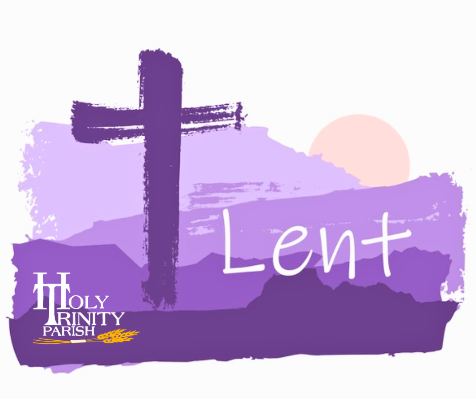 Lent and Easter information 2026 - Holy Trinity Parish - Webster County - Fort Dodge, IA